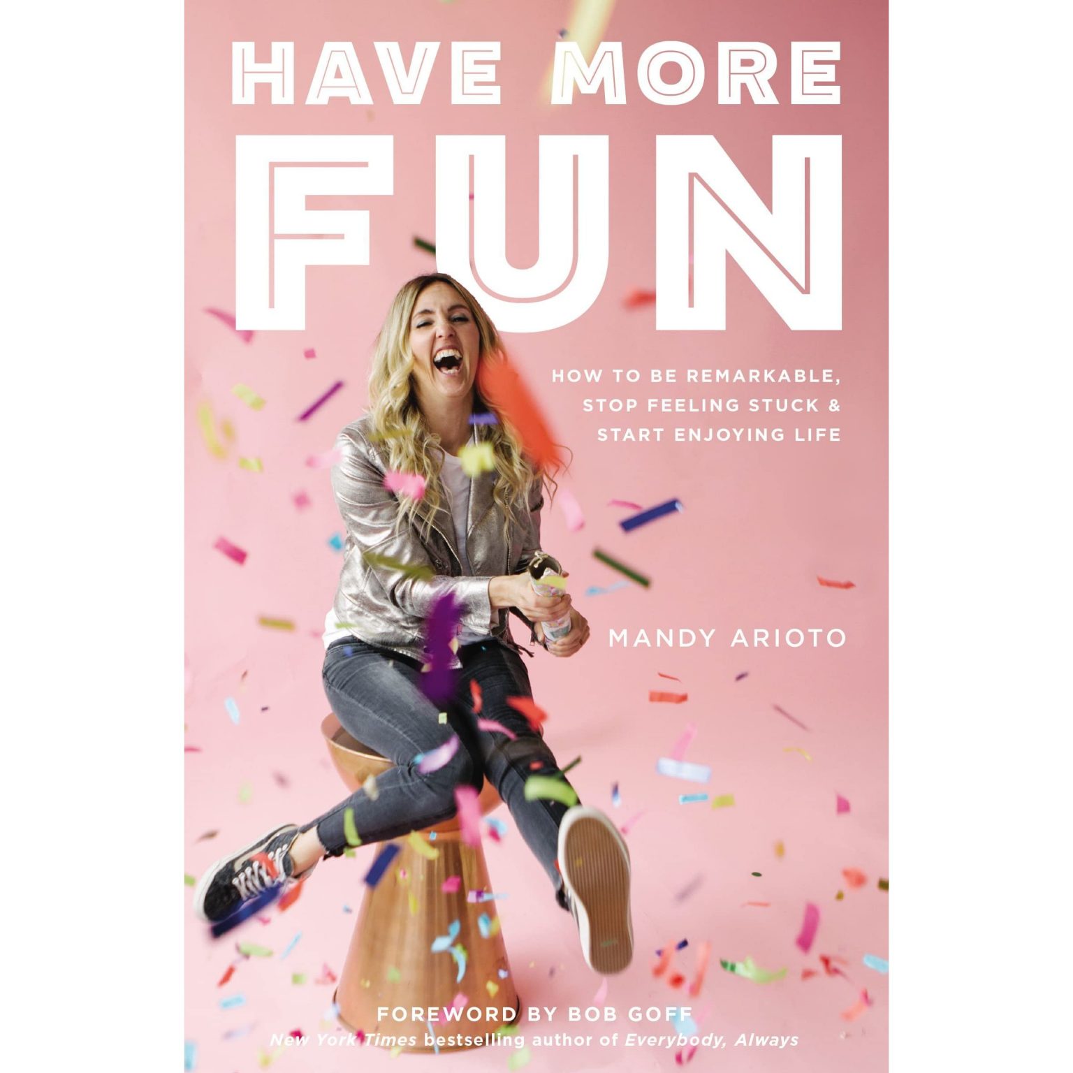 Why we should have more fun in life (and fun stuff to do)